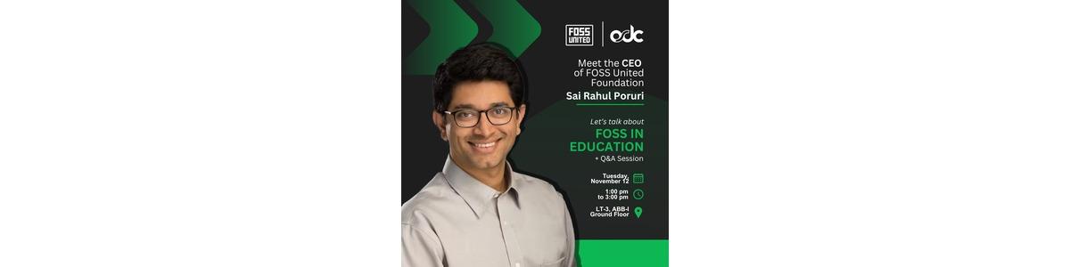 FOSS in Education: A Talk with Sai Rahul Poruri, CEO of FOSS United